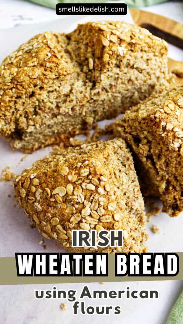 Irish Wheaten Bread (with US Flour) | Smells Like Delish